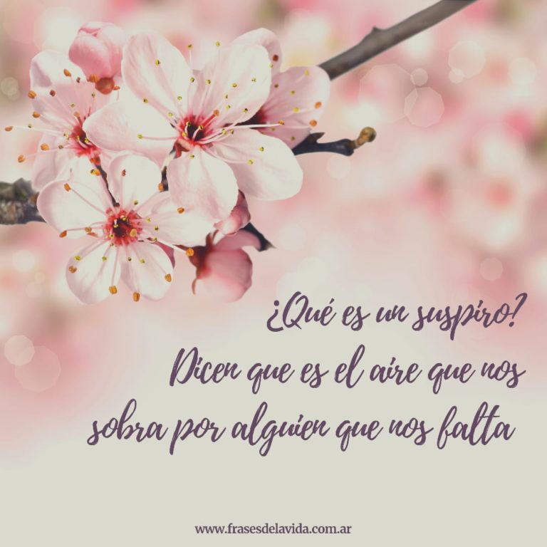 ¿Qué es un suspiro? - Frases de la vida